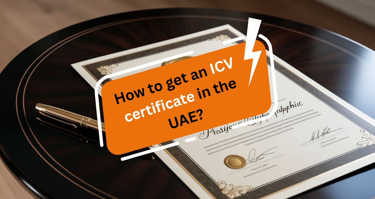 What is an ICV Certificate in UAE, and How to Get It? - Flying Colour Tax